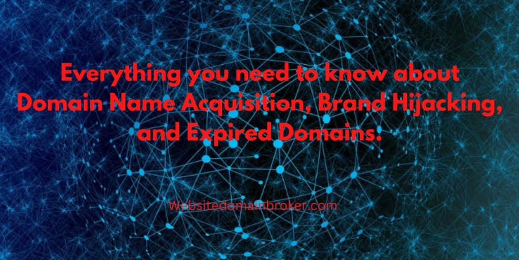 Everything you need to know about Domain Name Acquisition, Brand ...